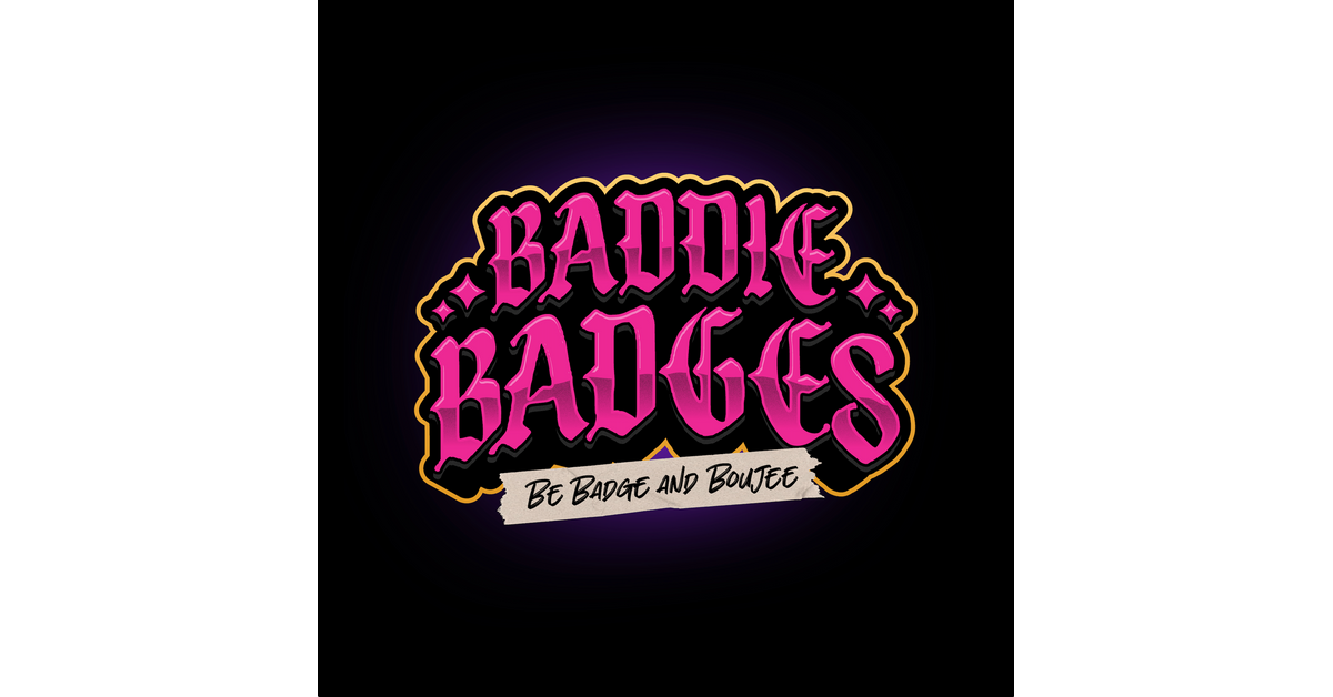 Baddie badges