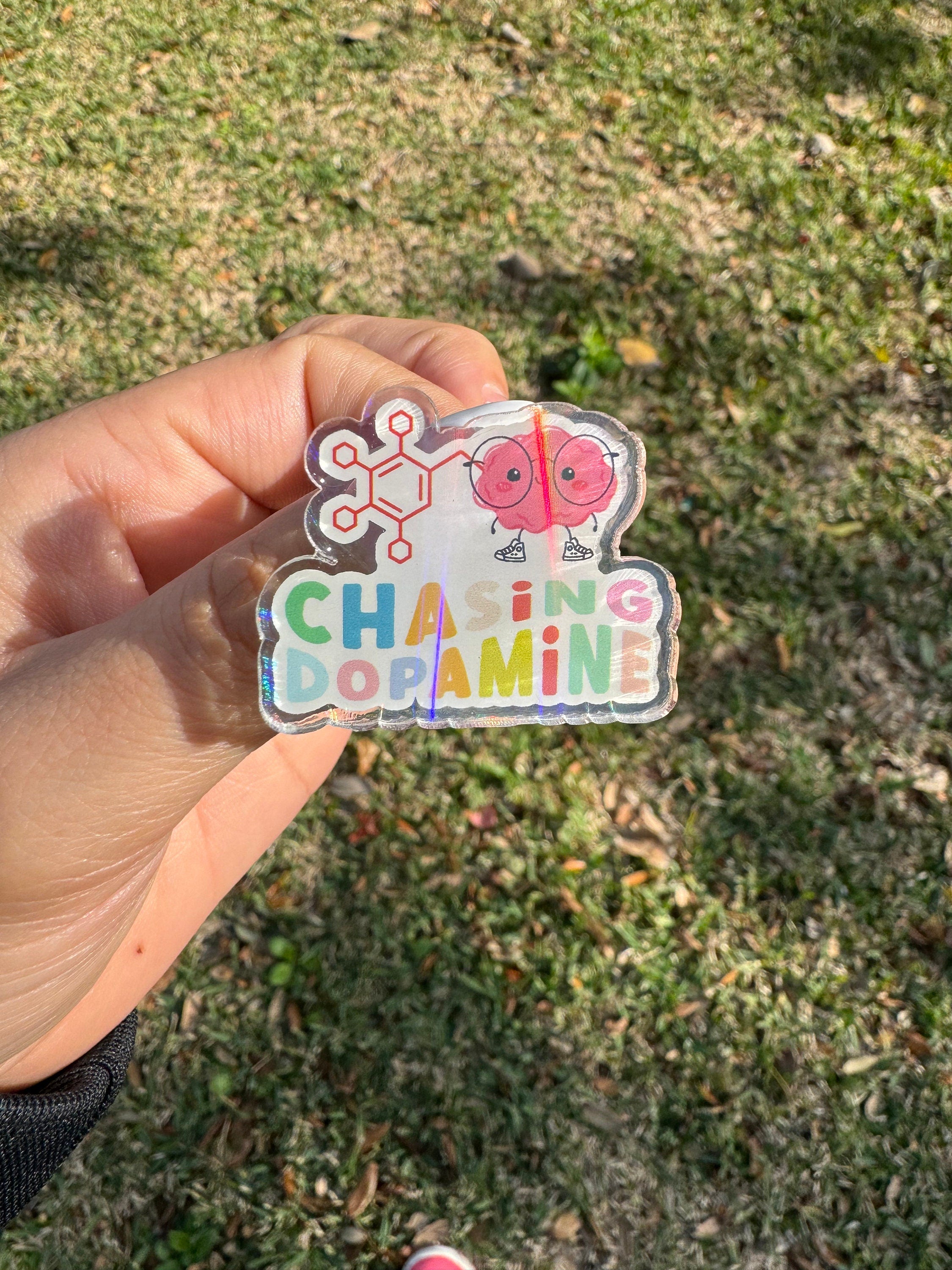 Chasing dopamine acrylic pin – Baddie badges